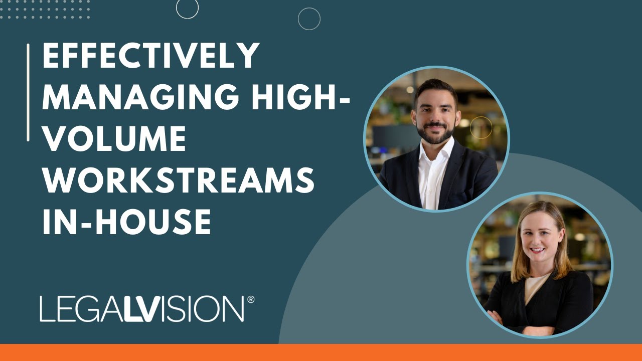 [AU] Effectively Managing High Volume Workstreams In House ...