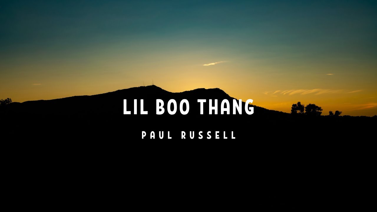 Paul Russell - Lil Boo Thang (Lyrics) - YouTube