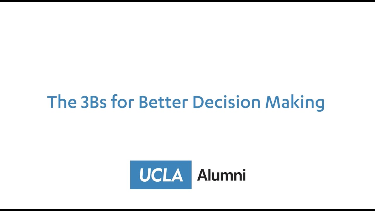 The 3Bs for Better Decision Making - YouTube