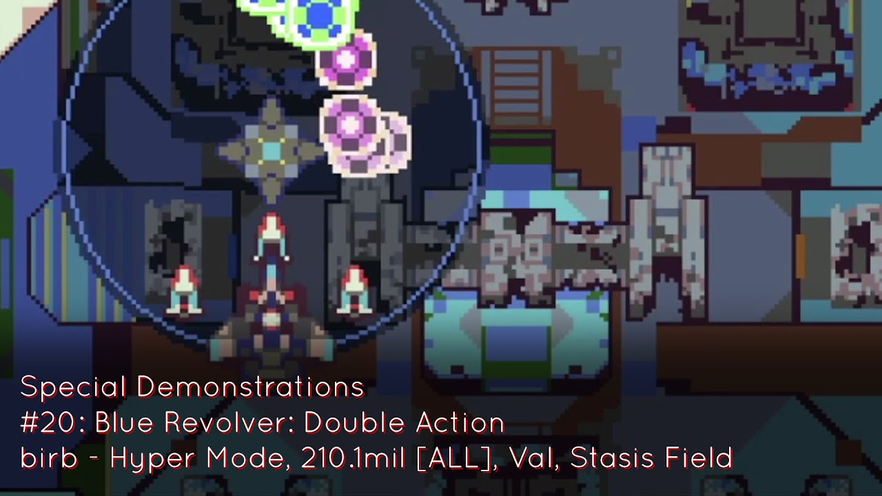 Special Demonstrations #20: Blue Revolver (Hyper Mode - birb, 210.1mil ...