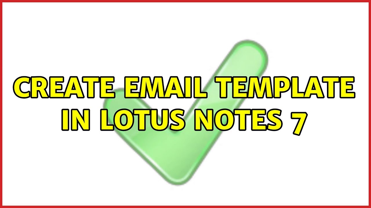 Create email template in Lotus notes 7 - YouTube