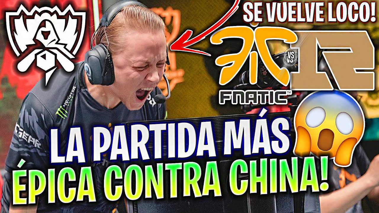 FNATIC HIZO HISTORIA EN EL MUNDIAL CONTRA CHINA! 😱 ÉPICO! | FNC vs RNG ...