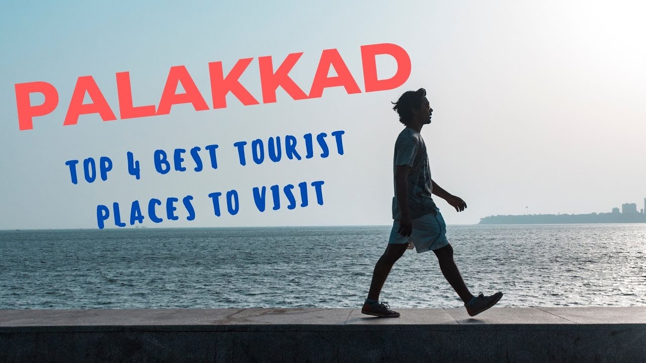 Palakkad | Top 4 Best Tourist Places in Palakkad District |Palakkad ...