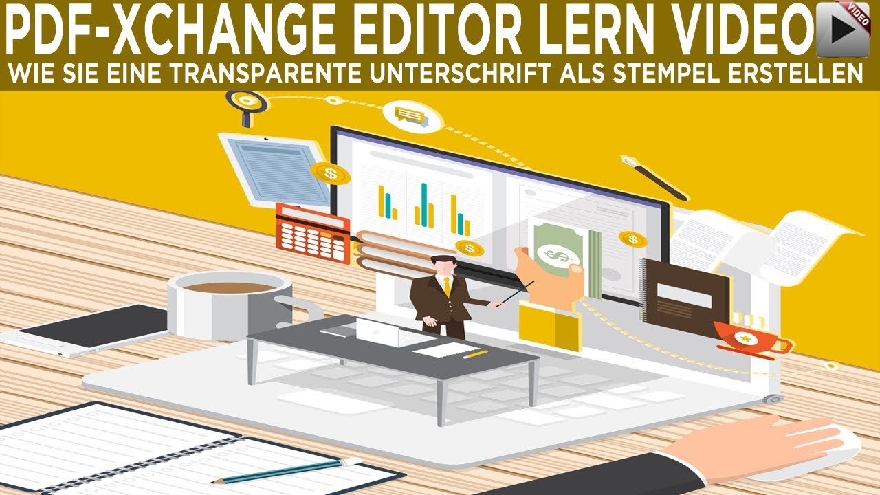 PDF-XChange Editor V7 - Wie Sie eine transparente Unterschrift als Stempel erstellen - YouTube