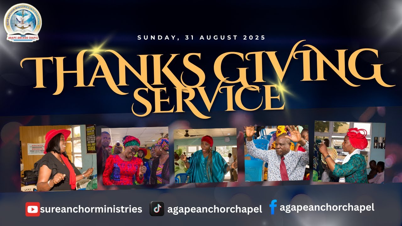 Thanksgiving Service for the month of August - YouTube