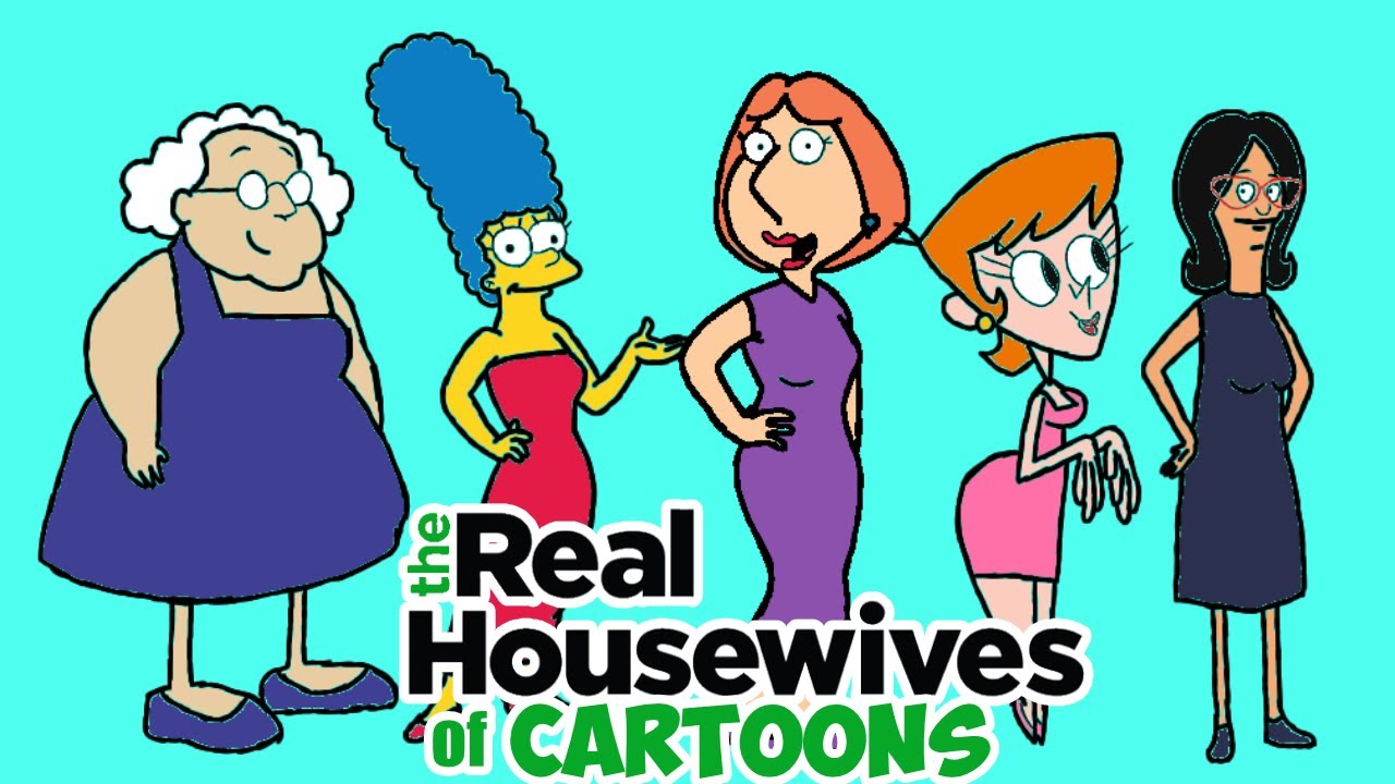 The Real Housewives' Of Cartoons (Parody) - YouTube