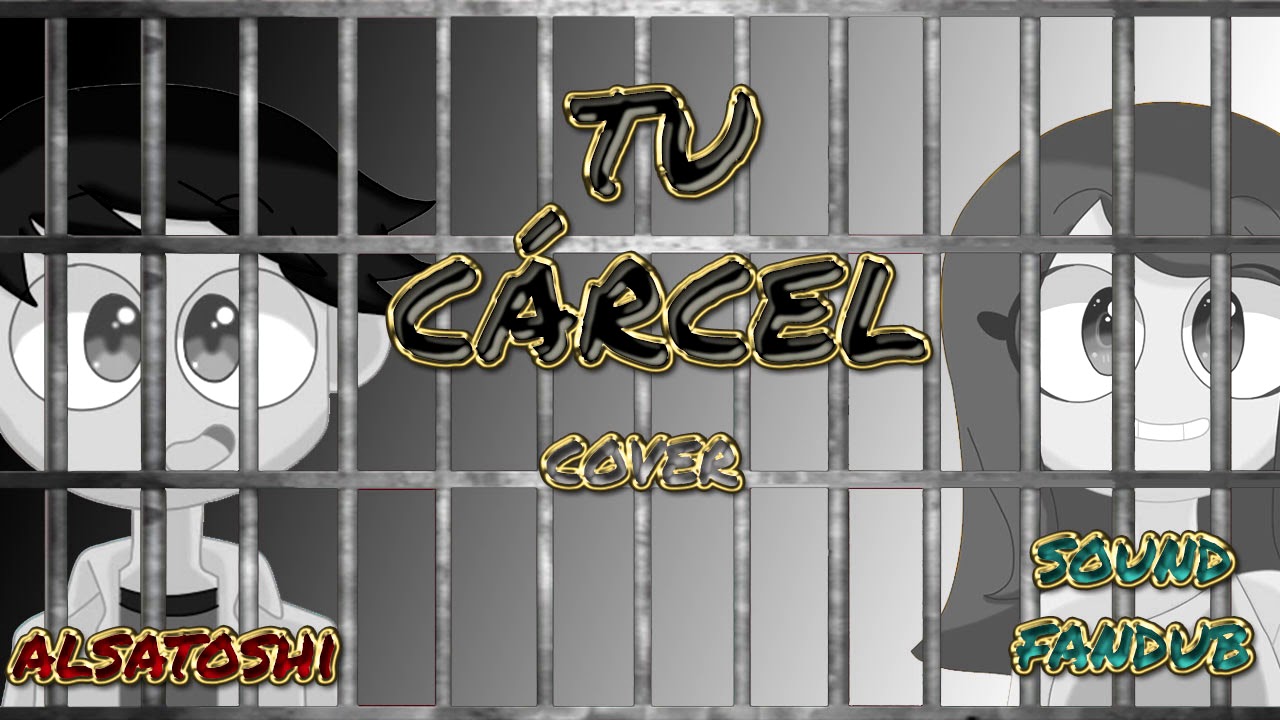 Tu Cárcel - Cover ft. Sound Fandub - YouTube