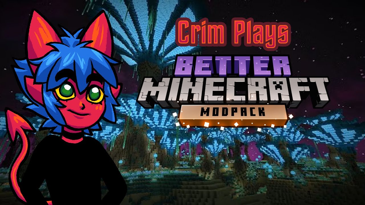Crim Plays Modded Minecraft | Better Minecraft Fabric Edition | Part 4 ...