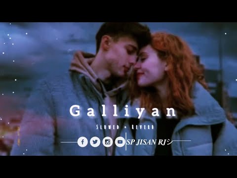 Galliyan_Lofi_Remix_(Slowed~Reveb)Return_Mashup_Heartbreak_Chillout ...
