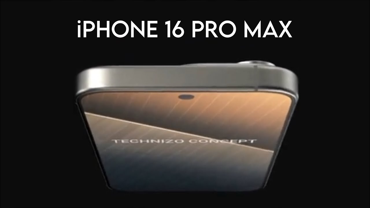 iPhone 16 Pro Max - First Look - YouTube
