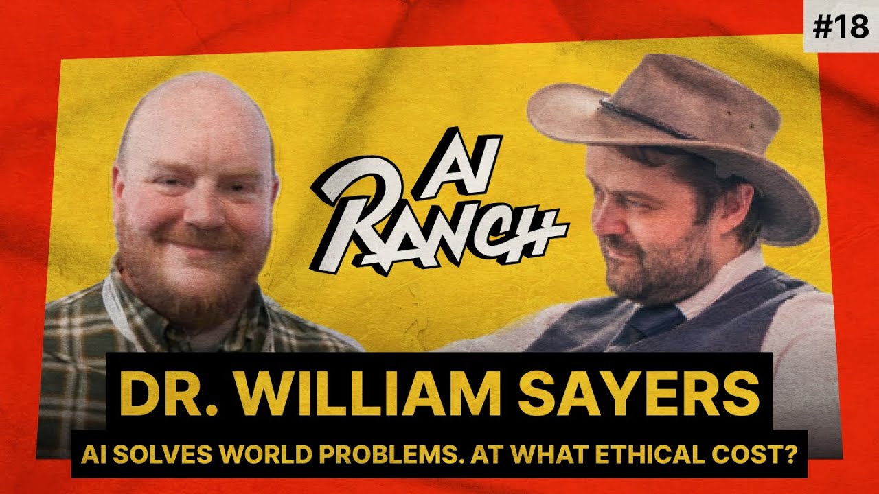#18 AI Solves World Problems. At What Ethical Cost? - Dr.William Sayers ...