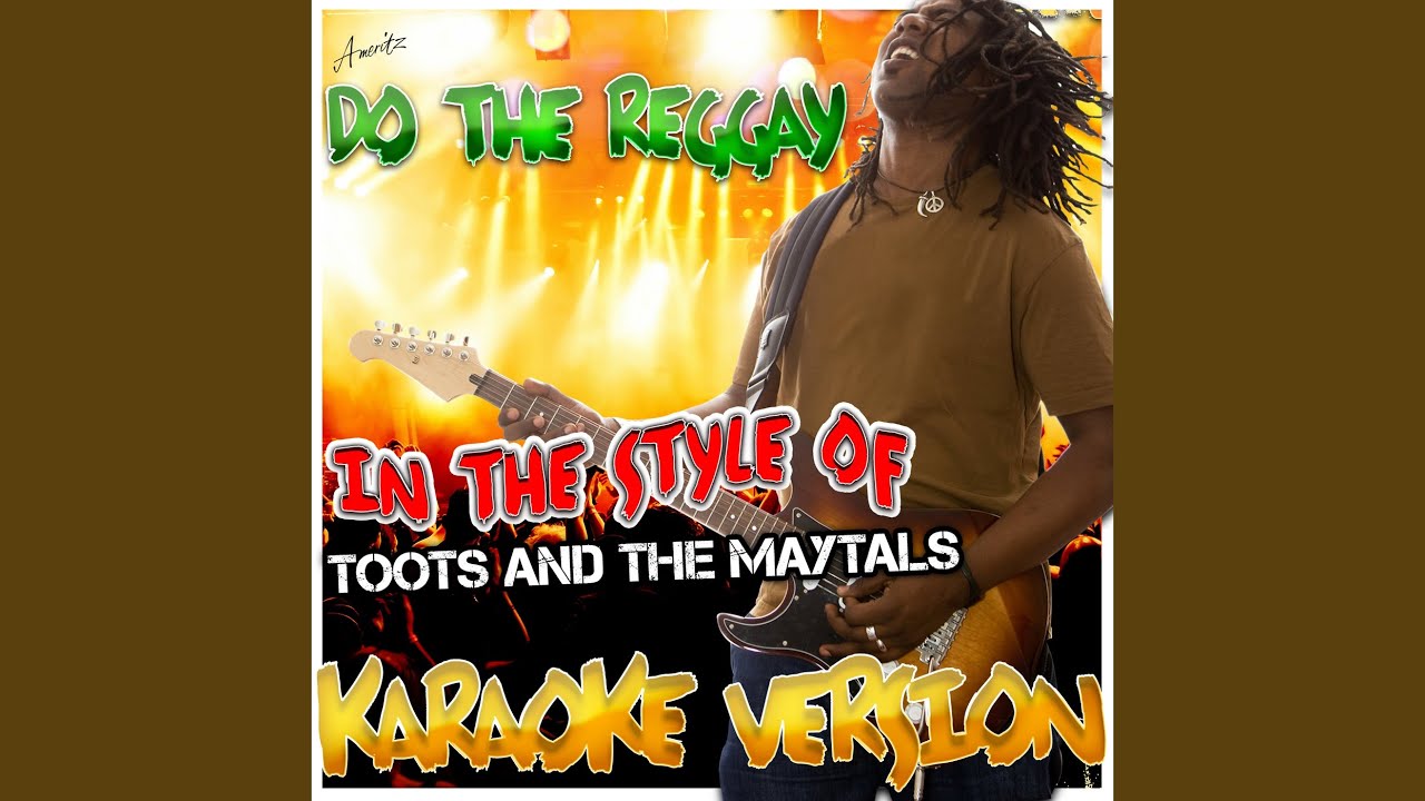Do the Reggay (Do the Reggae) (In the Style of Toots and the Maytals ...