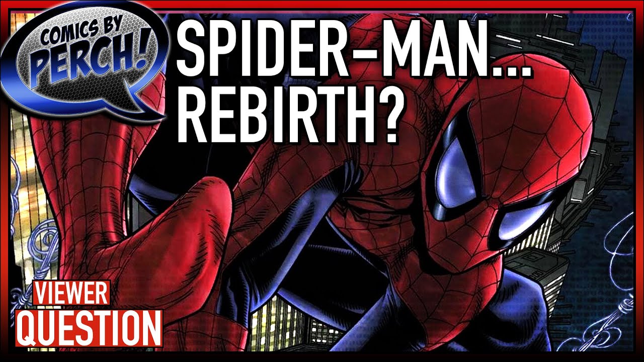 Time for Spider-Man Rebirth - YouTube