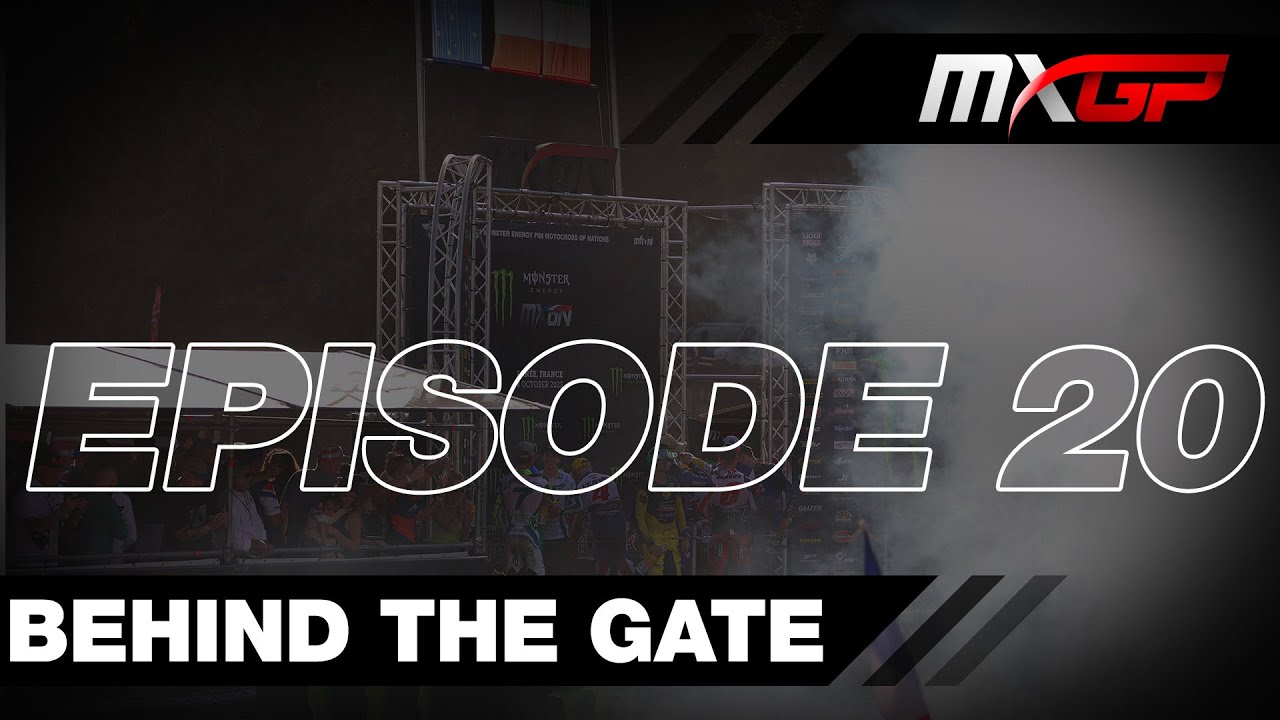 EP.20 | Behind the Gate | Monster Energy FIM MXoN 2023 | Season 2023 # ...