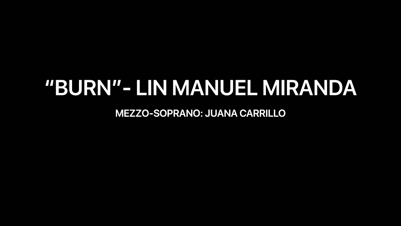 “Burn”-Hamilton- Juana Carrillo - YouTube