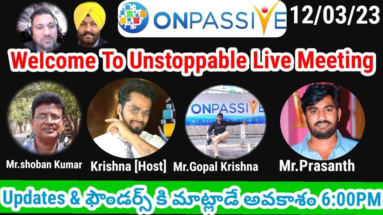 #ONPASSIVE | Welcome To unstoppable live Meeting| Updates|| shobhan ...