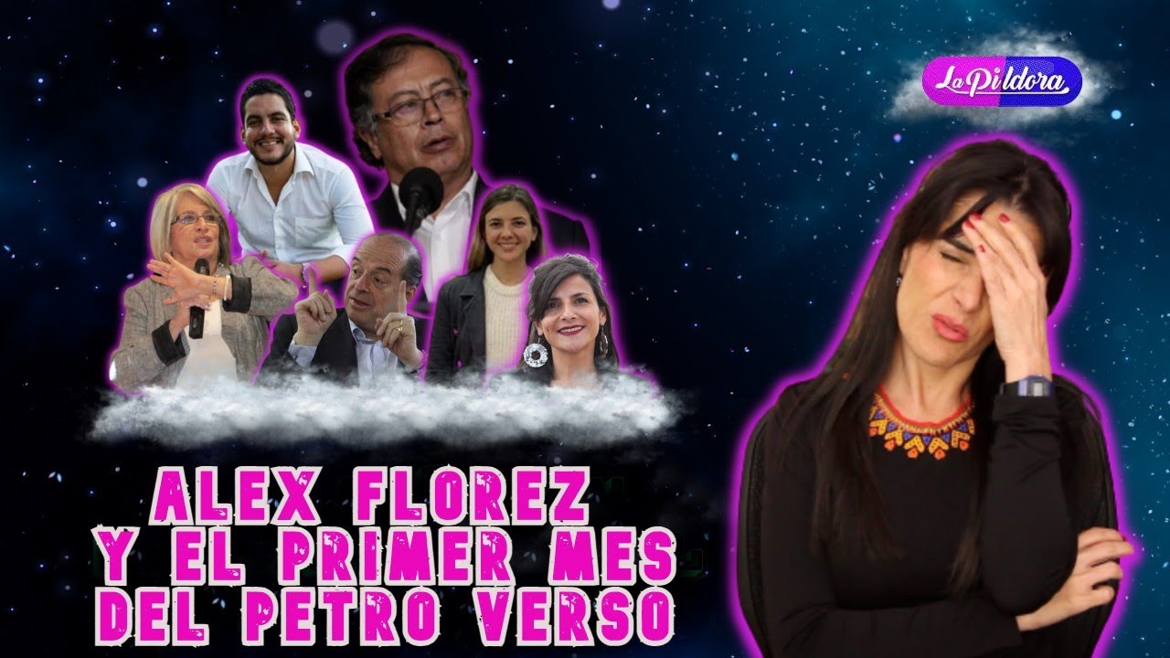PRIMER MES DE GUSTAVO PETRO Y ALEX FLOREZ ¿EN QUÉ NOS METIMOS? # ...