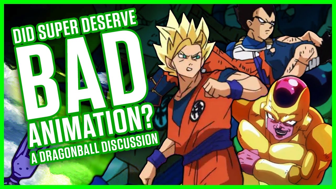 DID DRAGONBALL SUPER DESERVE BAD ANIMATION? | A Dragonball Discussion ...