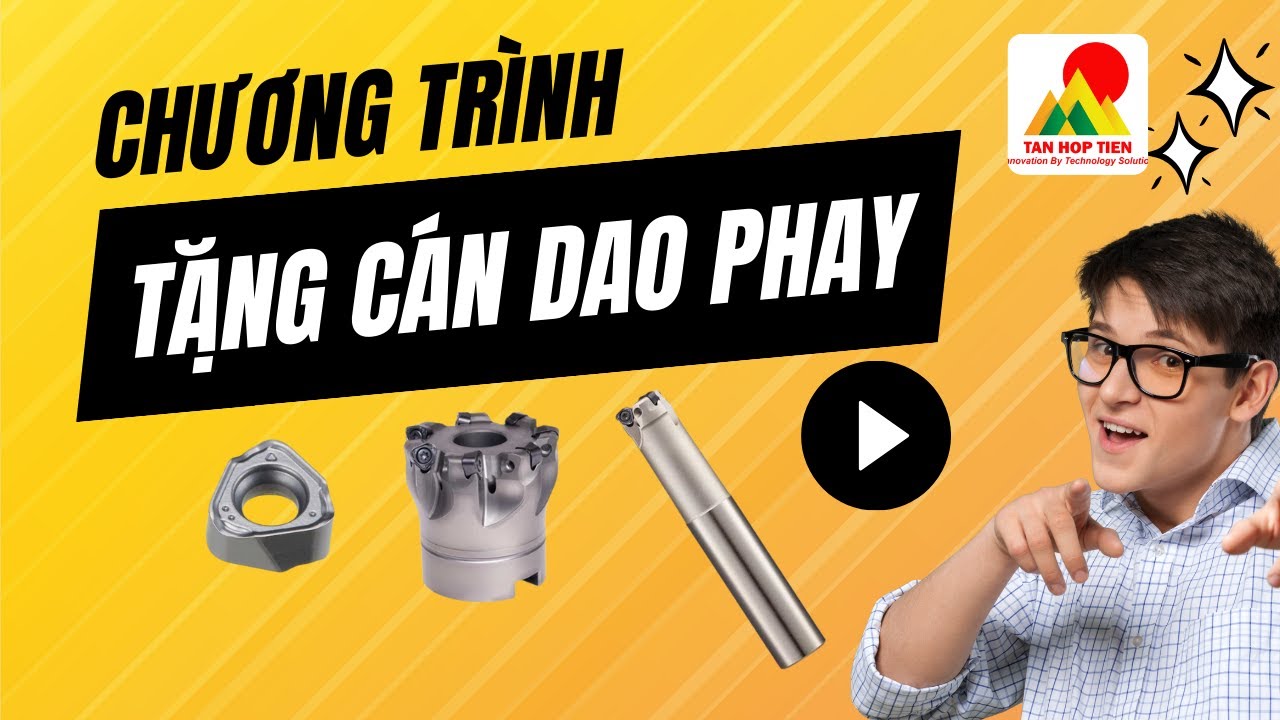TẶNG CÁN PHAY PHÁ THÔ MIỄN PHÍ THÁNG 03 - YouTube