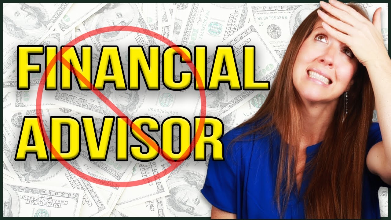 Why You Don't Need A Financial Advisor - YouTube