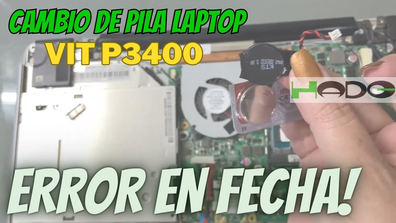 Cambia la Pila Interna Laptop VIT P3400/ ERROR FECHA/ Adaptación PILA ...