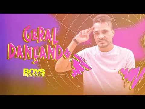 GERAL DANÇANDO - BOYS DO PISEIRO