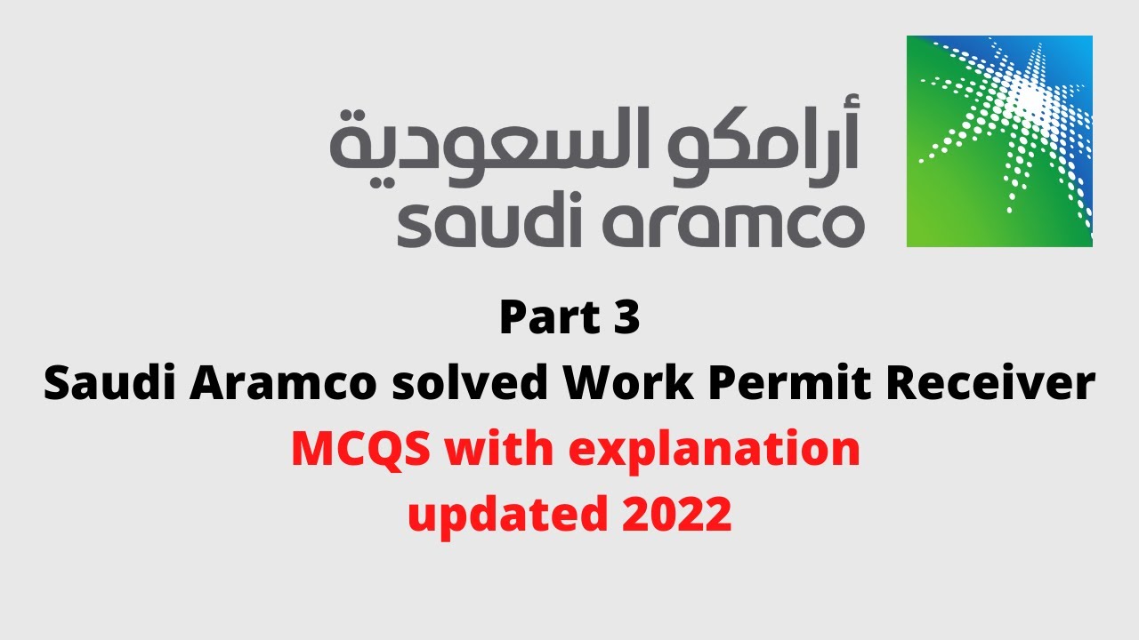 Saudi Aramco| Work permit receiver exam solved questions updated 2022 ...