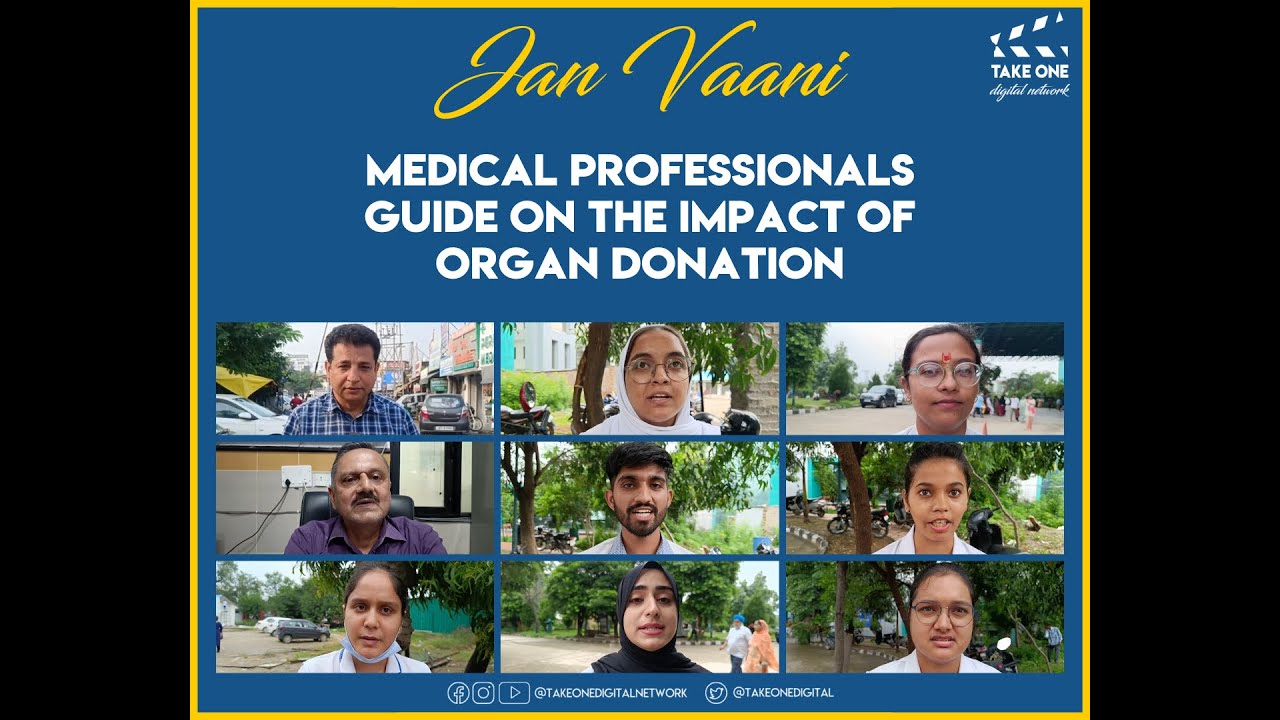 Medical Professionals guide on the impact of Organ Donation | Jan Vaani ...