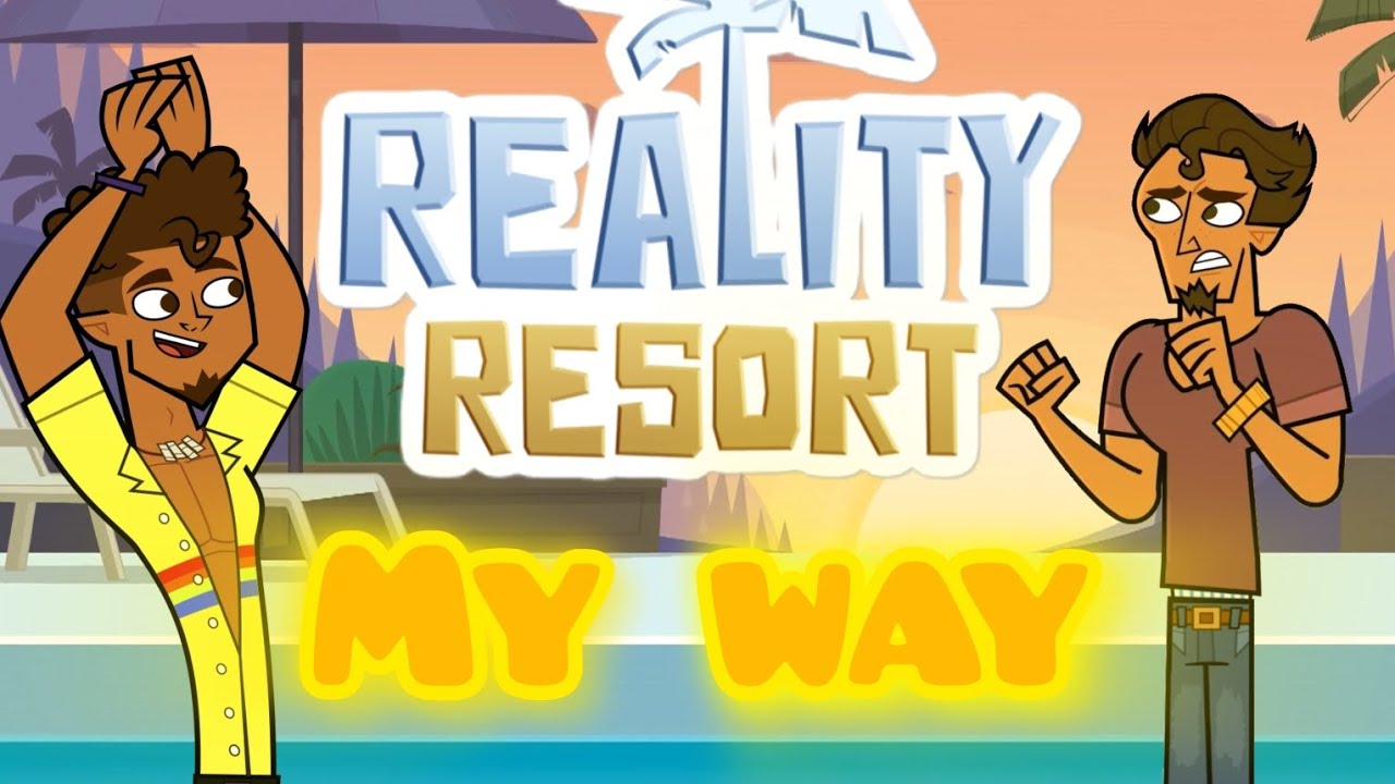 ⛱️Reality Resort⛱️ | My way/prediction | - YouTube