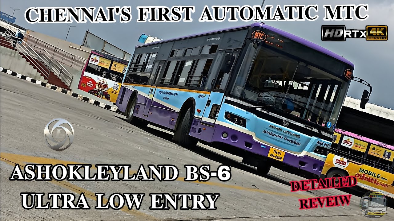 CHENNAI'S FIRST AUTOMATIC MTC ULTRA LOW ENTRY| ASHOKLEYLAND BS-6 ...