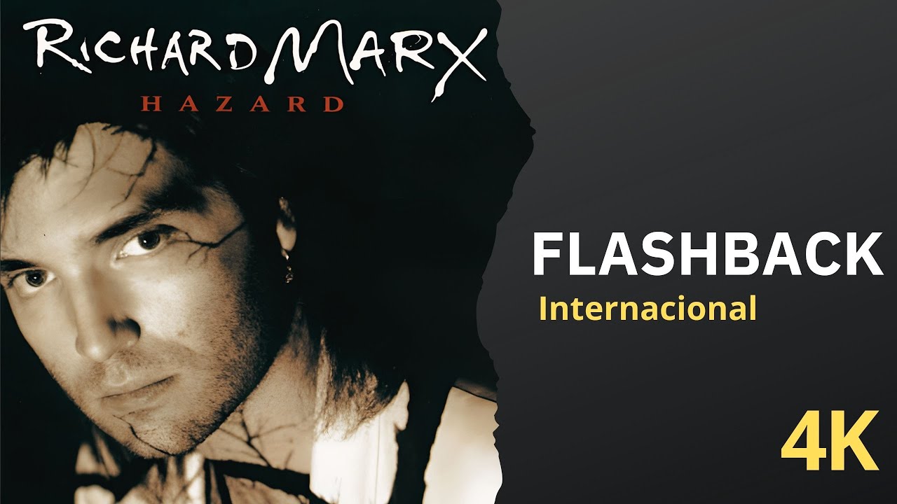 Richard Marx - Hazard - O Melhor do FlashBack Internacional - YouTube