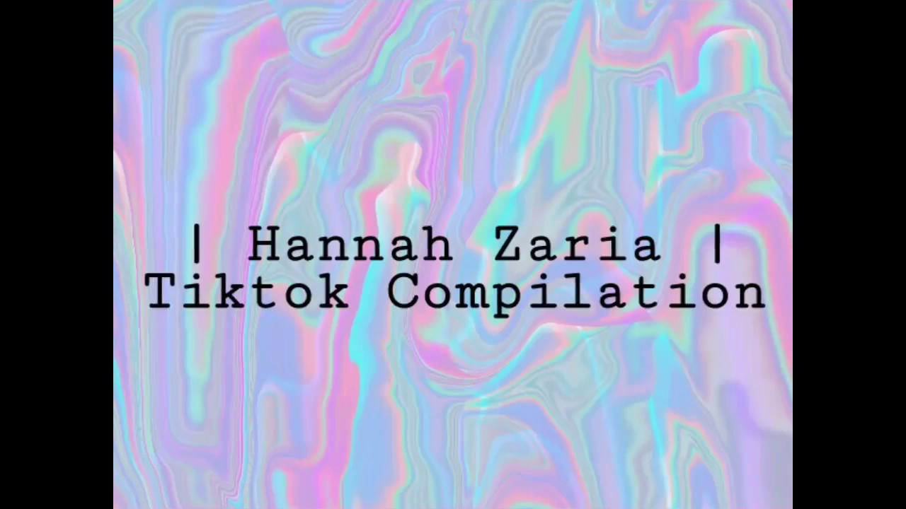 Hannah Zaria | Tiktok Compilation - YouTube