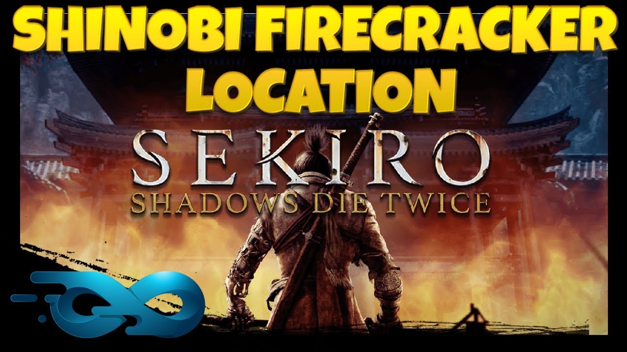 Where To Find The Shinobi Firecracker In Sekiro Shadows Die Twice - YouTube