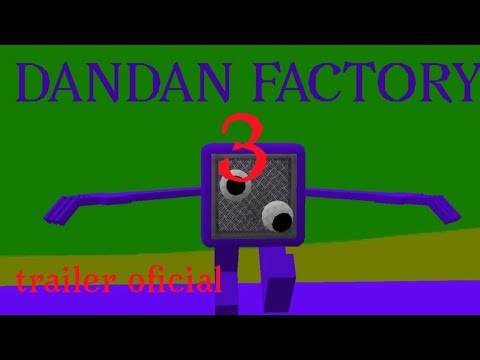 DANDAN FACTORY 3 trailer oficial - YouTube
