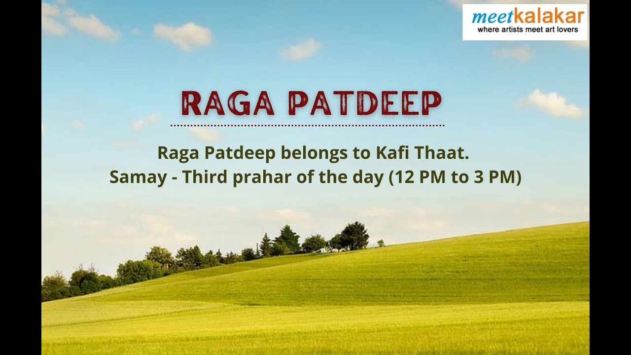 Raga Patdeep | #meetkalakarartipedia - YouTube