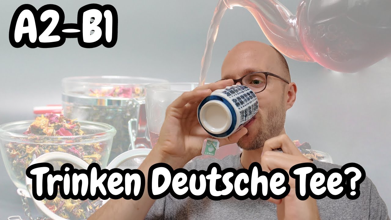 [A2-B1] Trinken Deutsche Tee? 🍵 | Listening Practice - YouTube