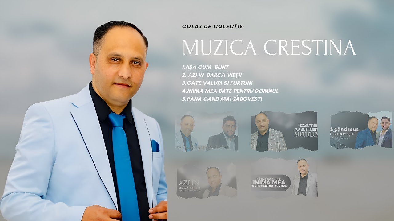 Petrica Din Barbulesti MUZICĂ CREȘTINA DE COLECȚIE 2024 - YouTube
