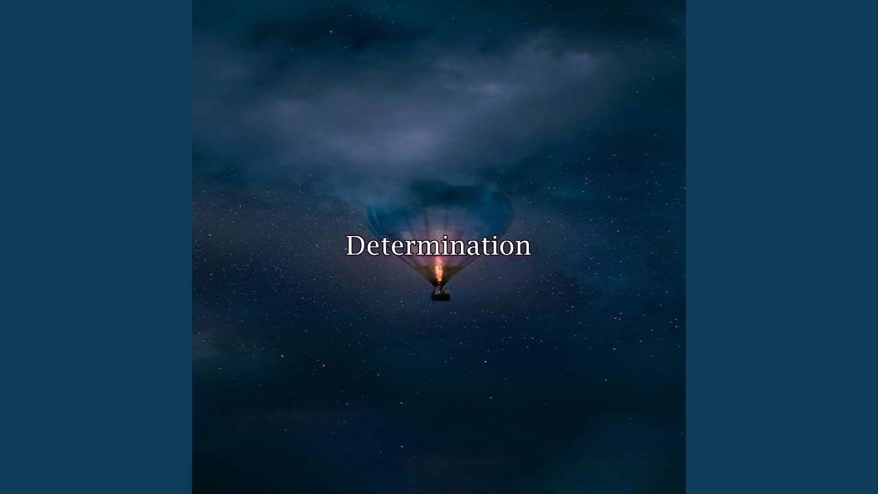 Determination - YouTube