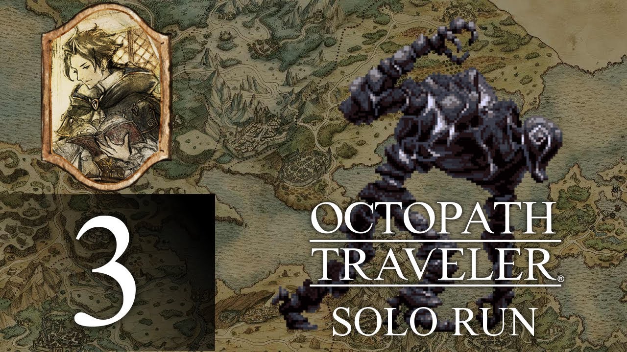 A Guard Made of Stone - [3] - Octopath Traveler Solo Run (Cyrus) - YouTube