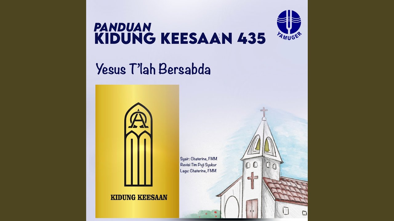 Yesus T'lah Bersabda (Panduan Kidung Keesaan 435) - YouTube