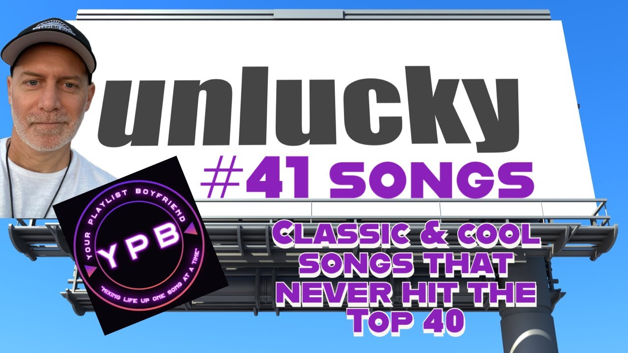 Top Unlucky #41 Songs - Classic & cool songs that just missed the Top ...