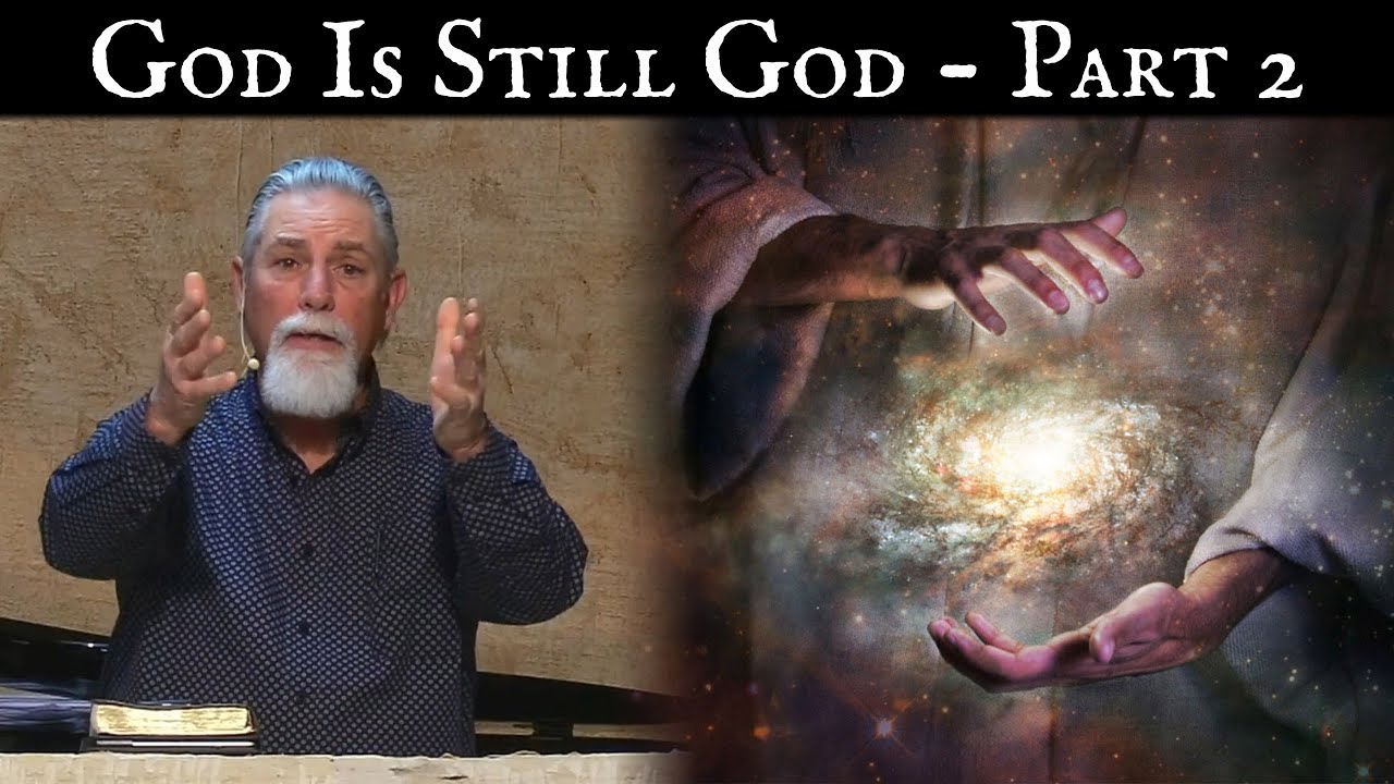 God Is Still God - Part 2 - YouTube