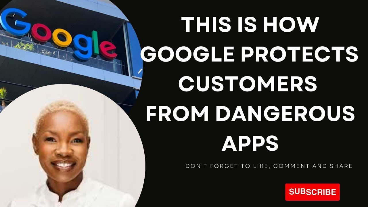 THIS IS HOW GOOGLE PROTECTS ITS CUSTOMERS FROM DANGEROUS APPS!/ Dorothy ...