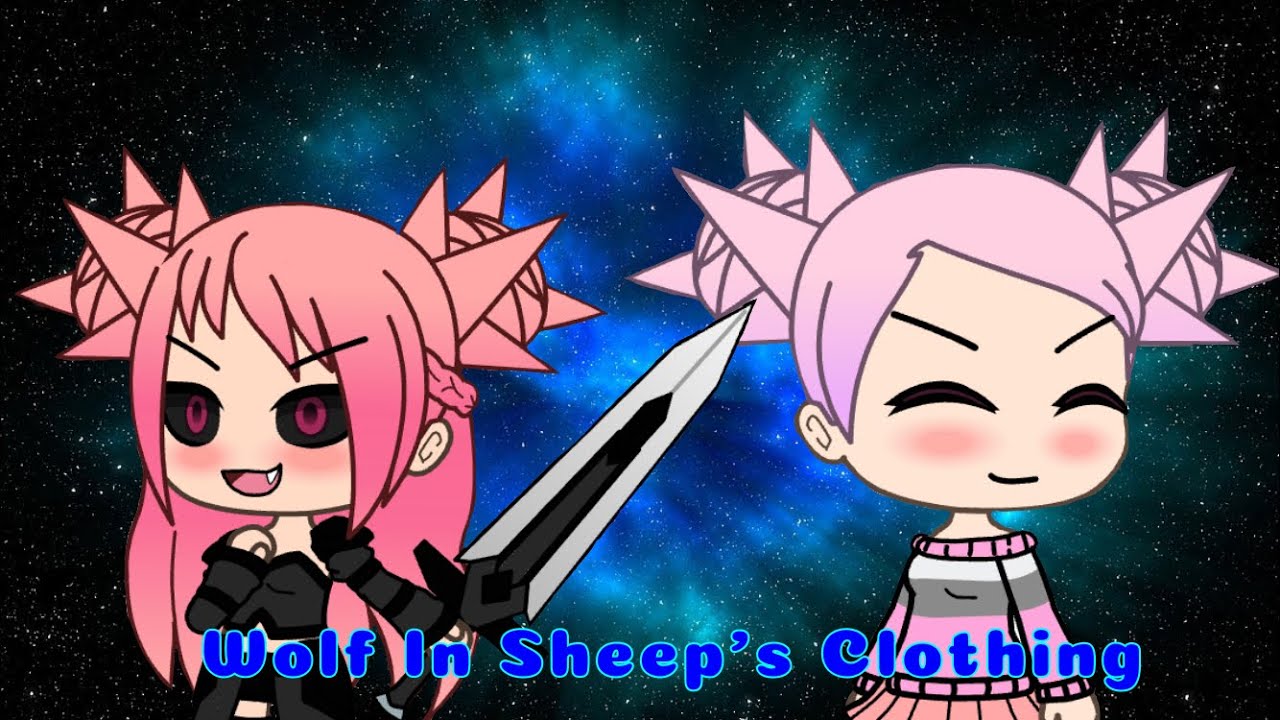 Wolf In Sheep’s Clothing | GLMV | Gacha Life | Requested by Ruby | My ...