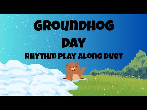 "Groundhog Day" - Rhythm Play-Along - Duet - Easy - YouTube