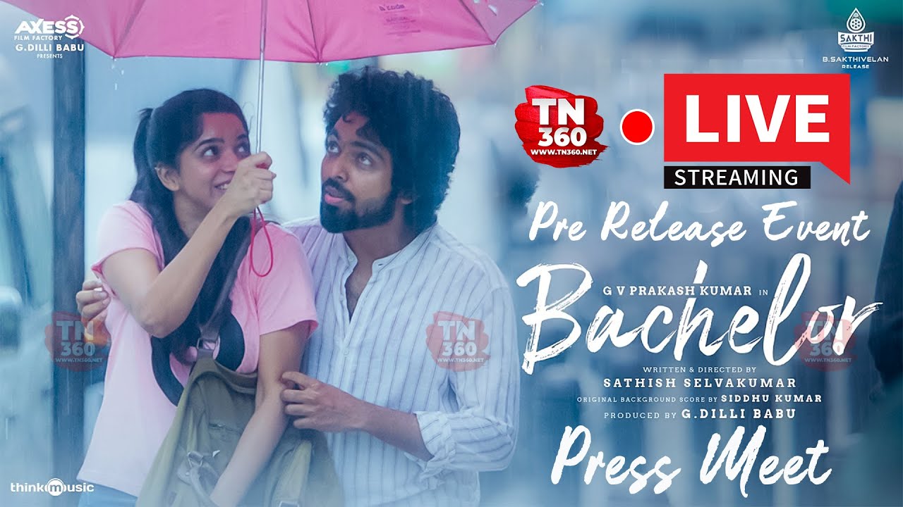 🔴Live : Bachelor Press Meet | G.V. Prakash Kumar | Divyabharathi ...