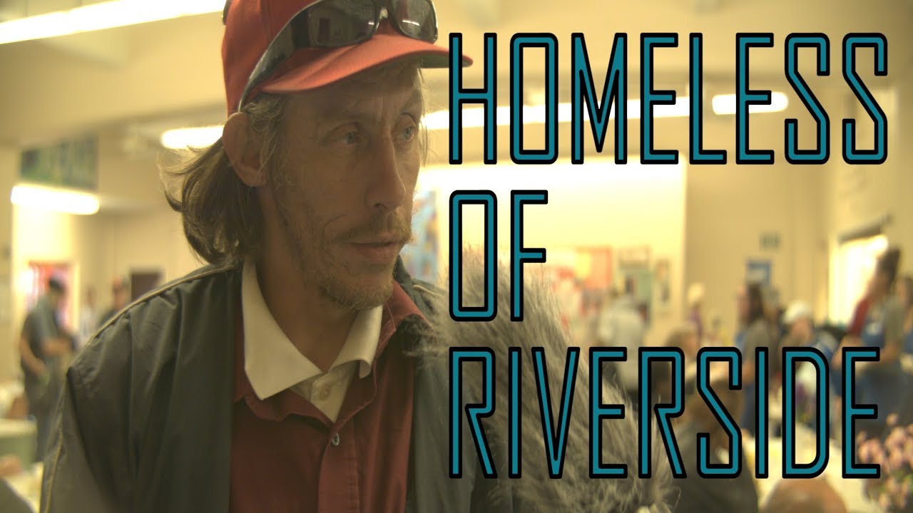 The Homeless of Riverside - YouTube