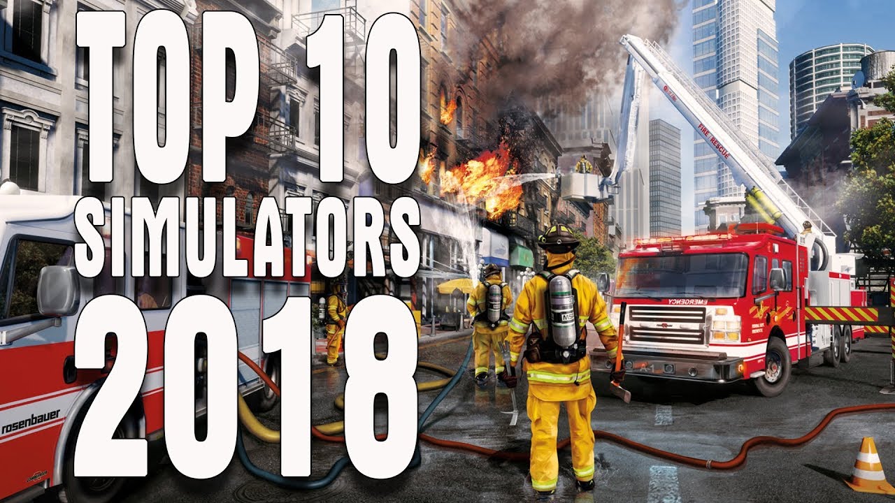 TOP 10 SIMULATORS 2018 - YouTube