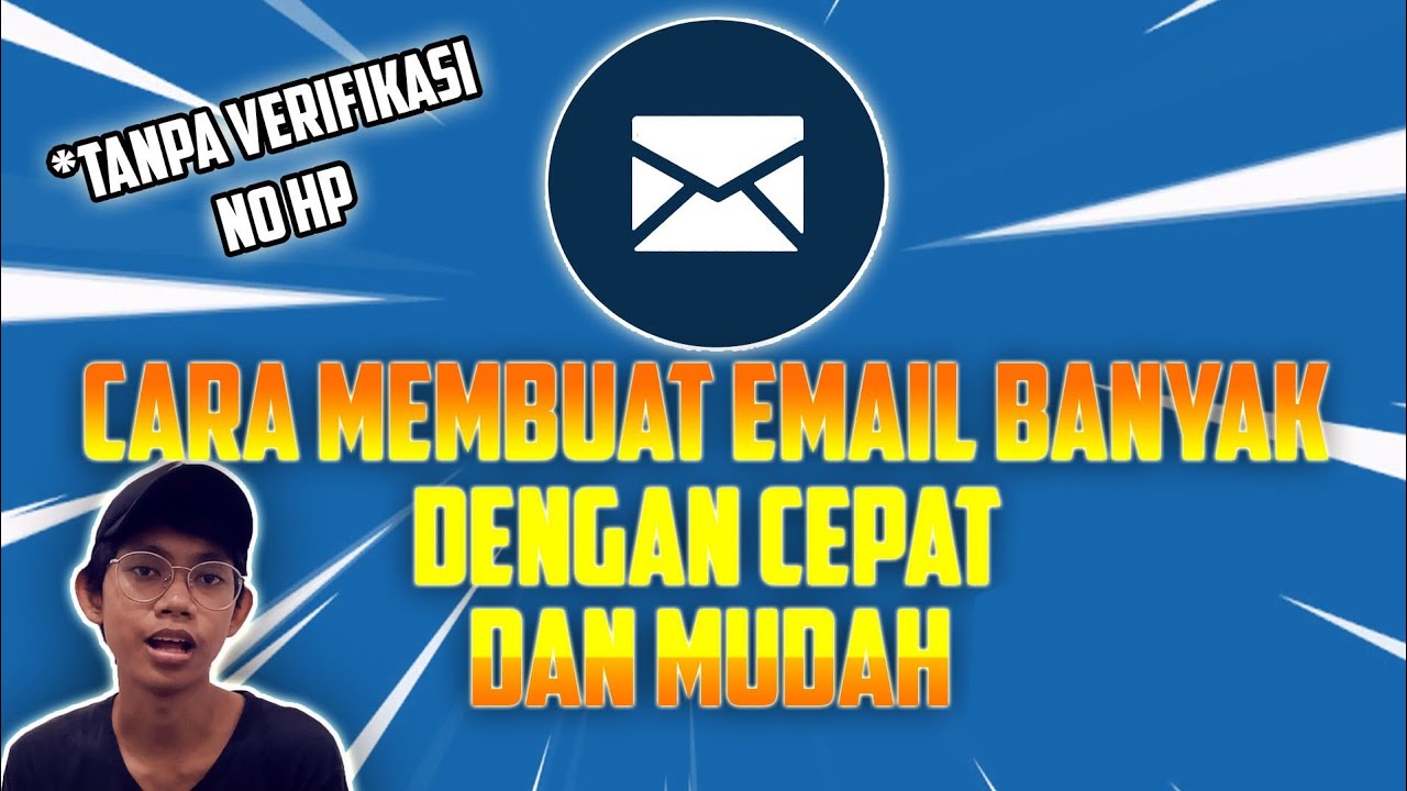 TIPS/TRIK CARA MEMBUAT EMAIL BANYAK DENGAN CEPAT | MUDAH | TANPA VERIF ...