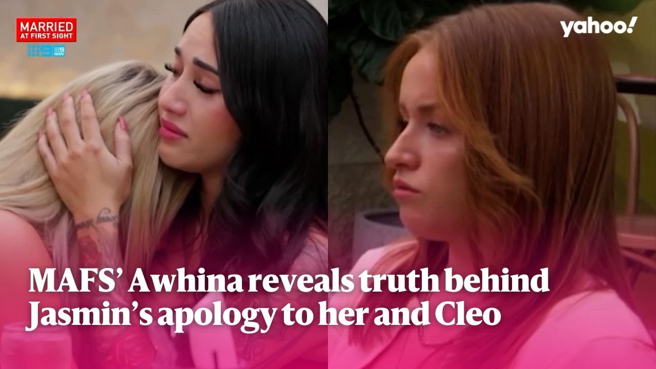 MAFS’ Awhina reveals truth behind Jasmin’s apology to her and Cleo | Yahoo Australia - YouTube